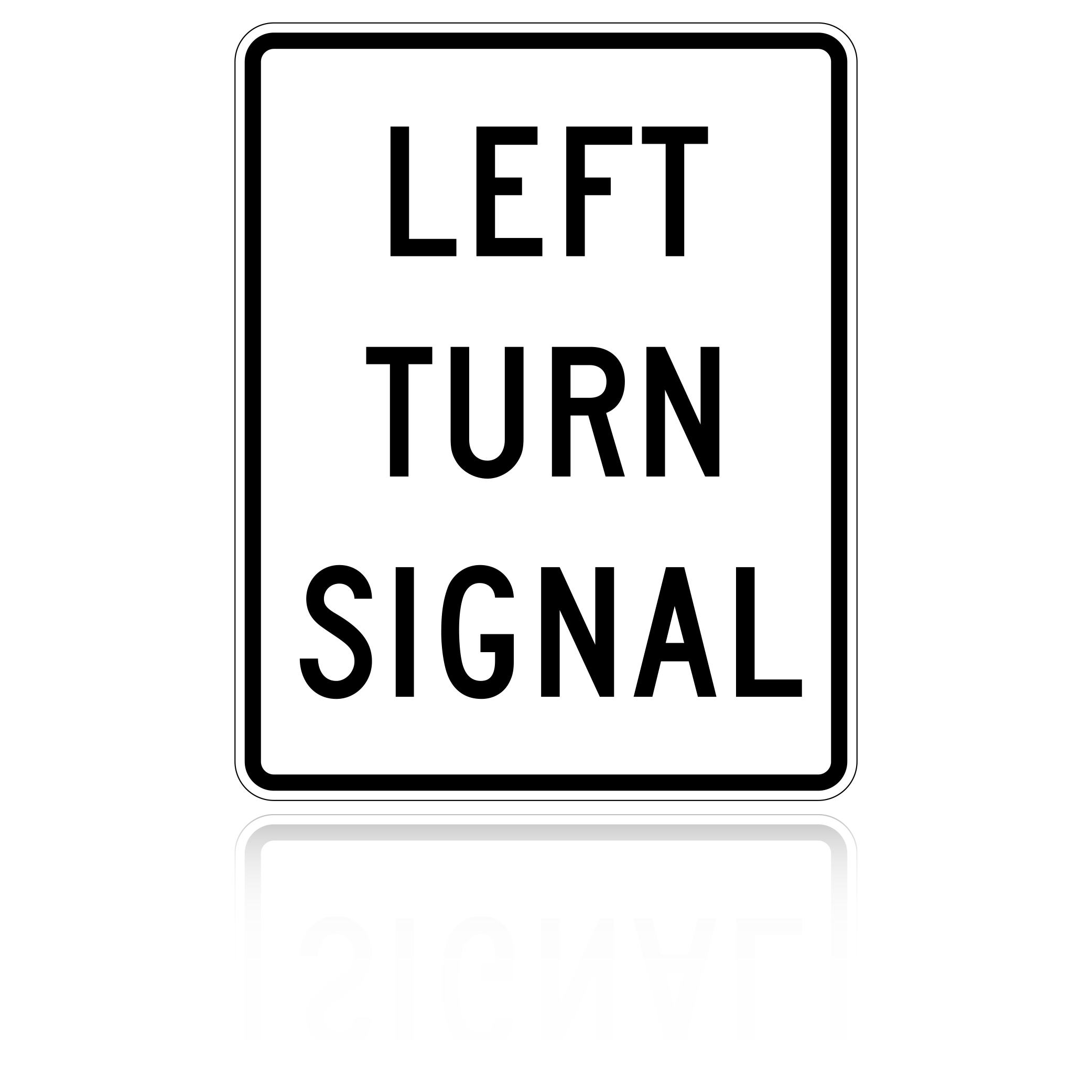 Left Turn Signal Sign - MUTCD R10-10L