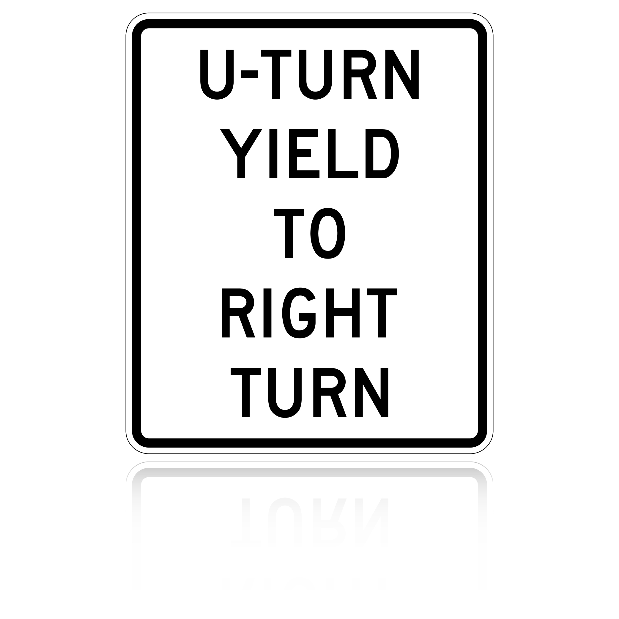U-Turn Yield To Right Turn Traffic Sign MUTCD R10-16