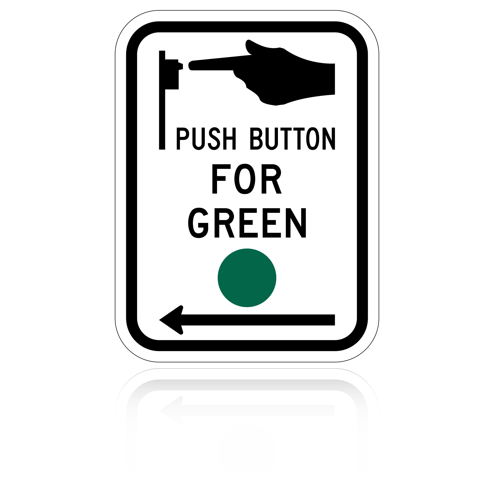 MUTCD R10-4 Push Button For Green Sign
