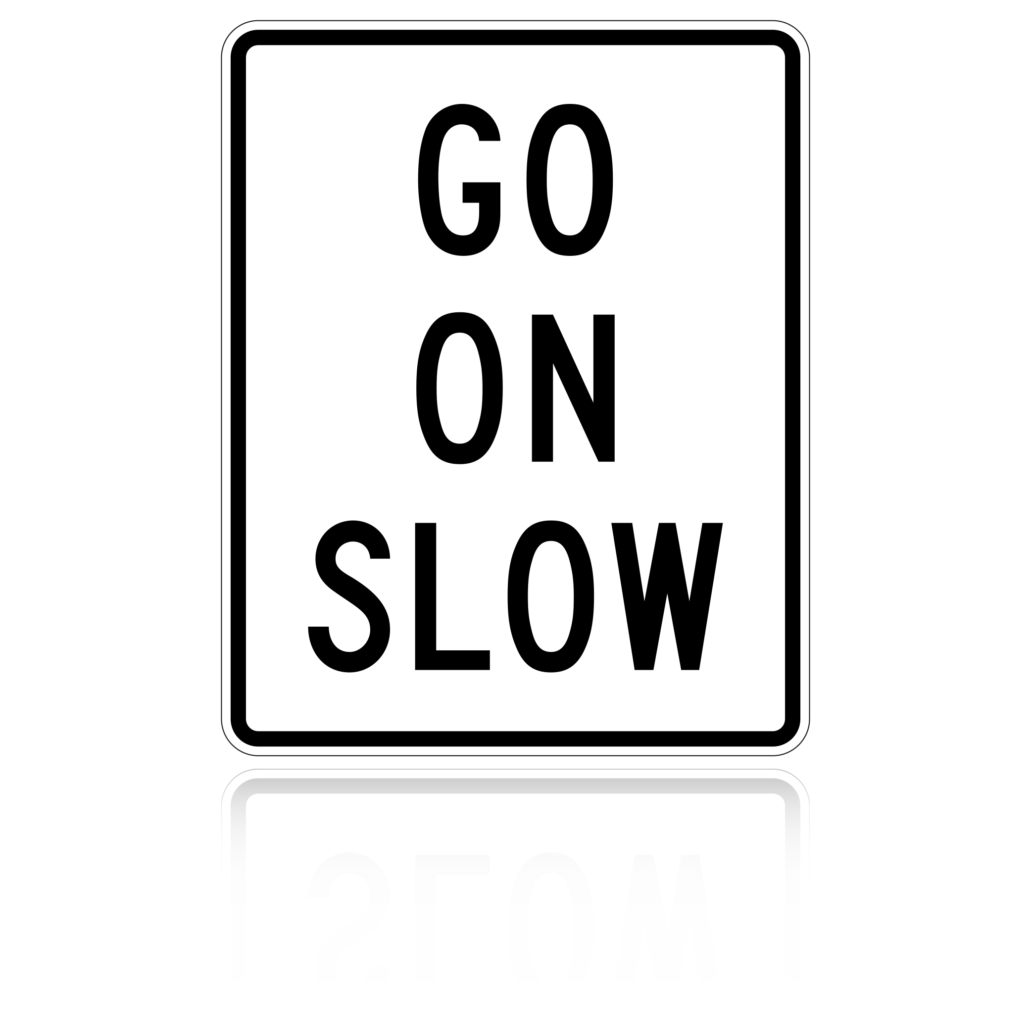 MUTCD R1-8 Go On Slow Traffic Control Sign