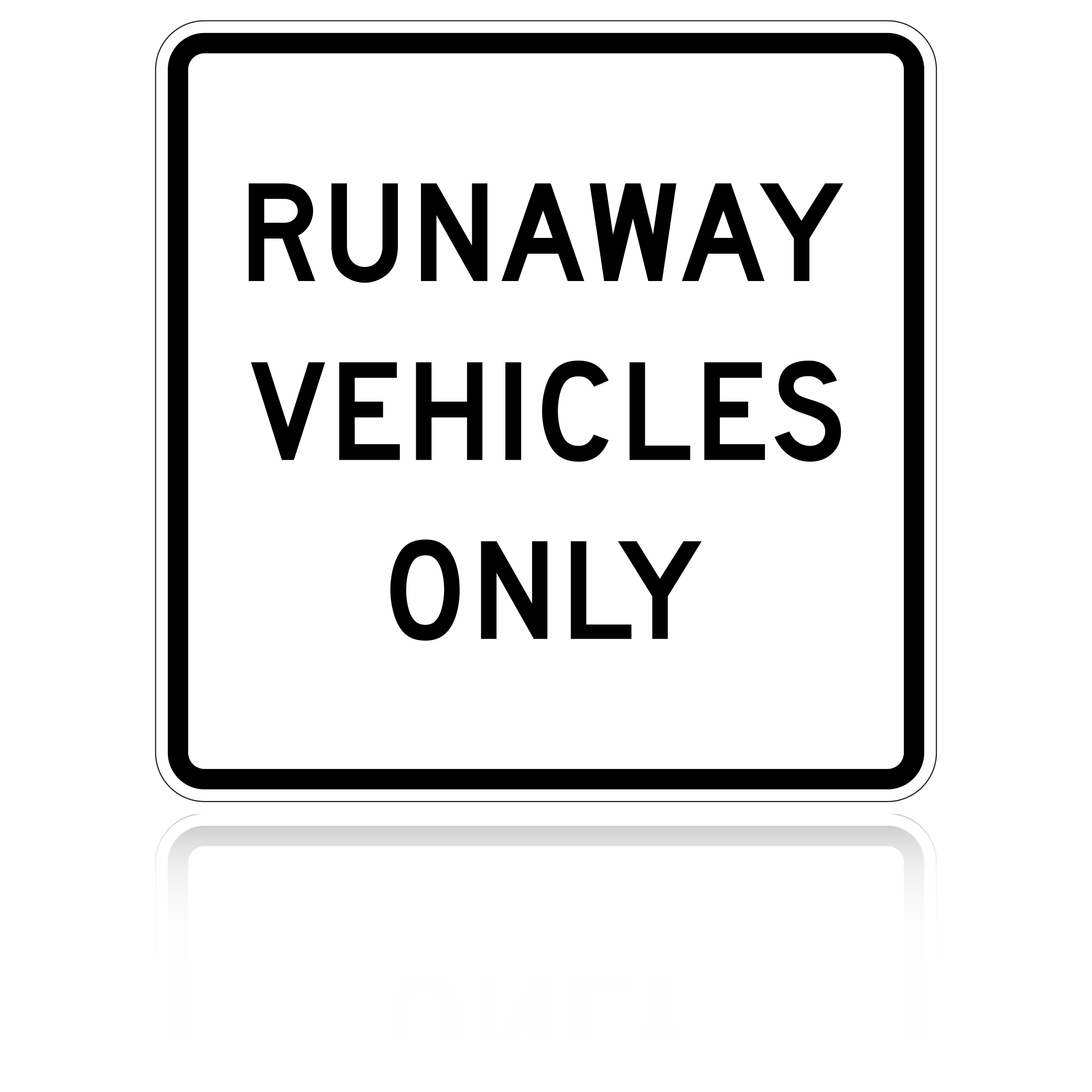 Runaway Vehicle Sign - Highway Safety R4-10 MUTCD