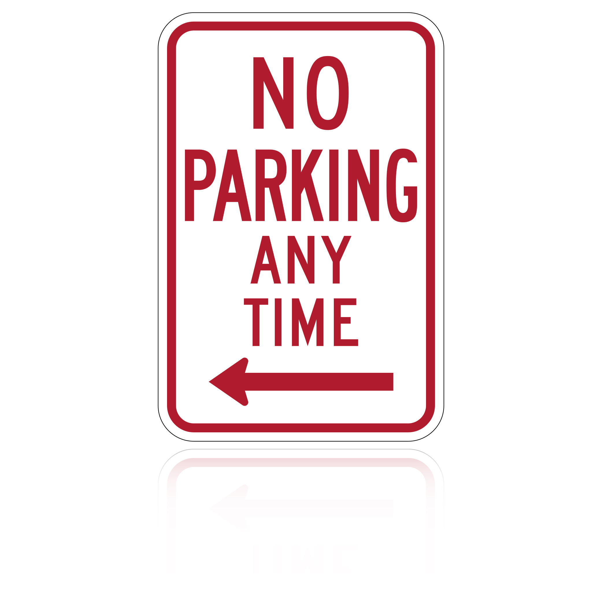 MUTCD R7-1 No Parking Any Time Traffic Safety Sign
