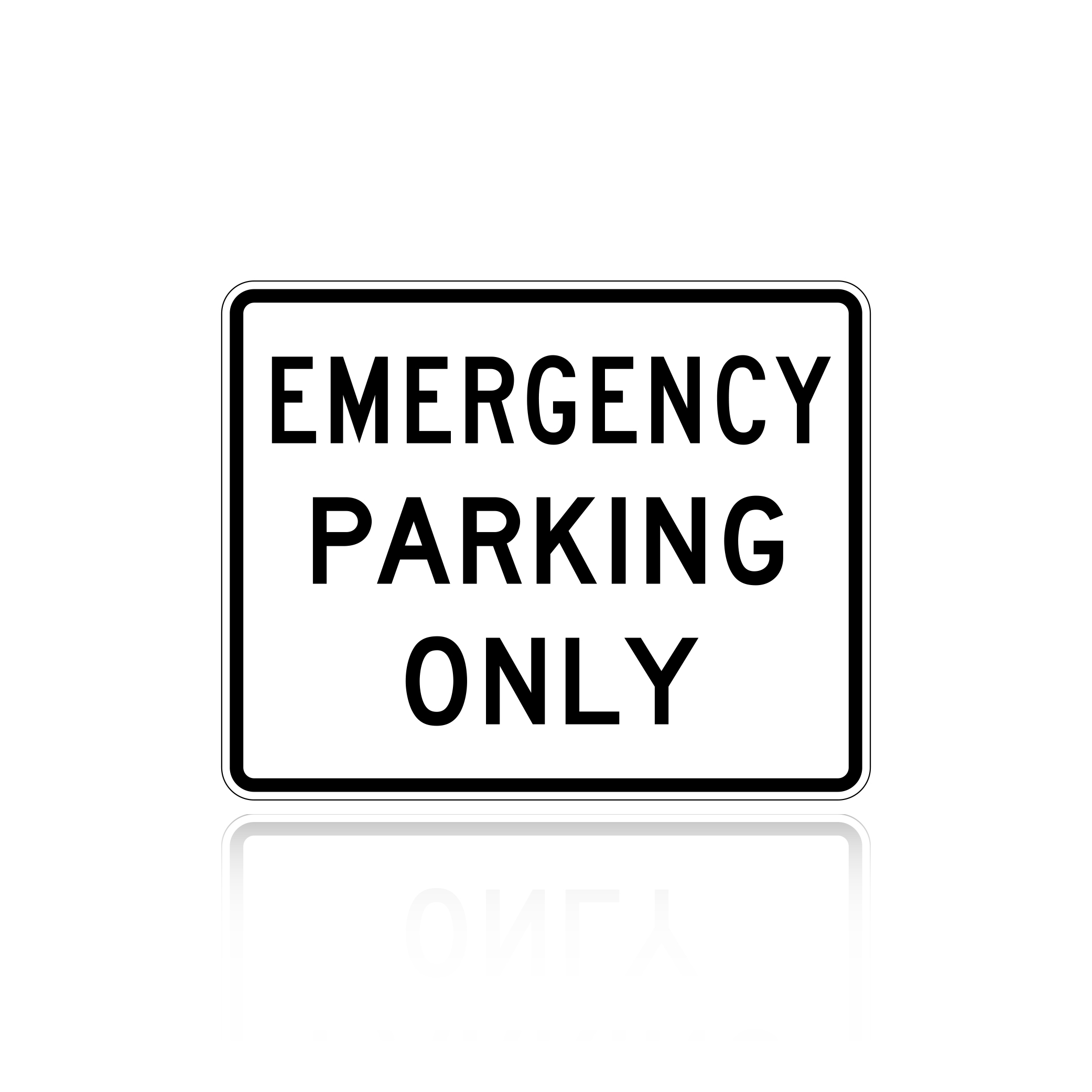MUTCD R8-4 Emergency Parking Only Traffic Safety Sign
