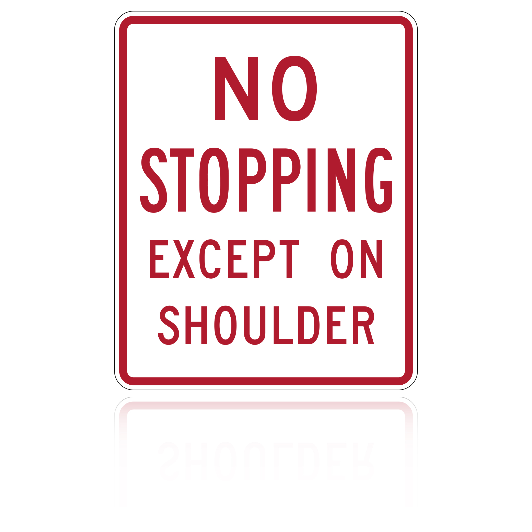 MUTCD R8-6 No Stopping Except On Shoulder Traffic Sign