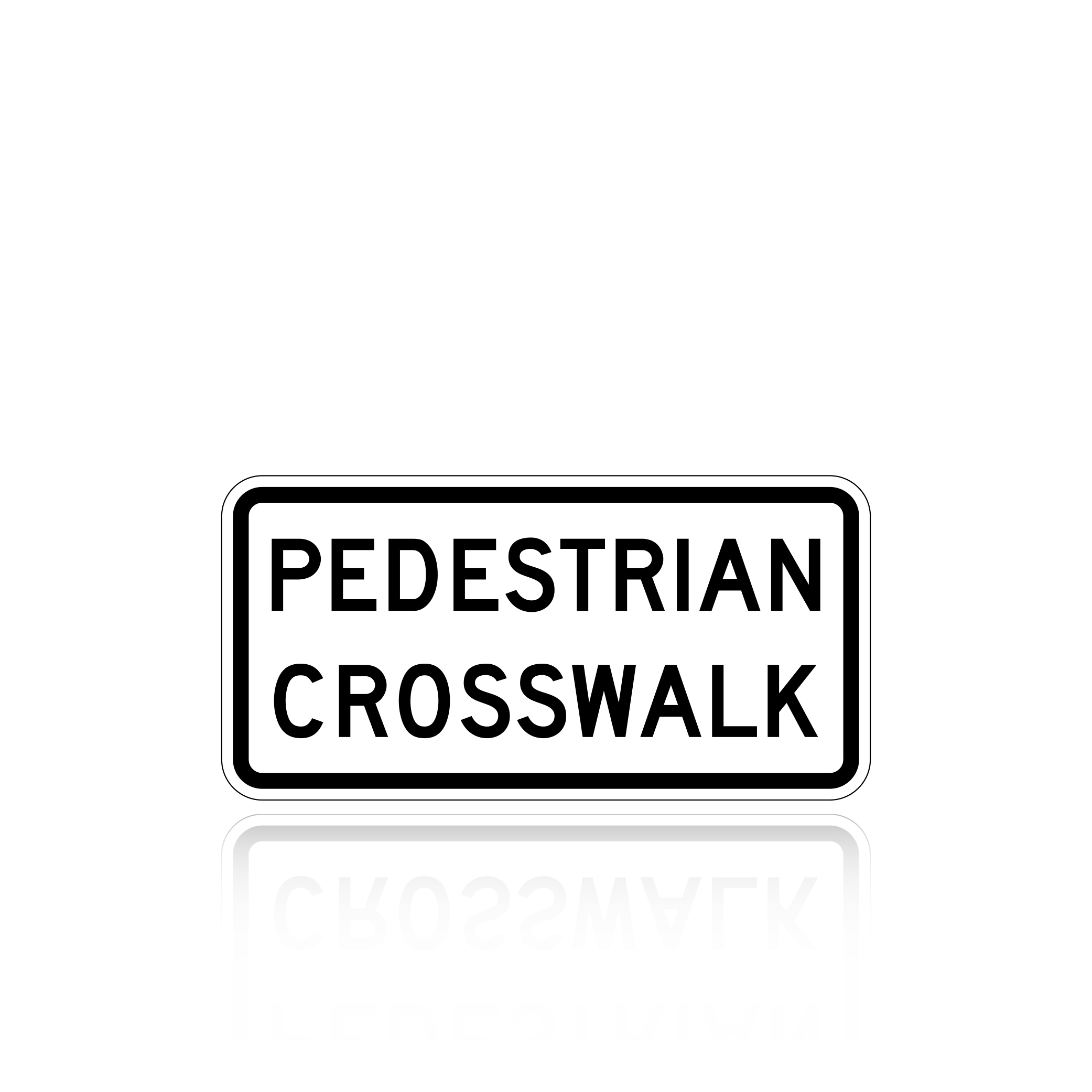 Pedestrian Crosswalk Sign MUTCD R9-8