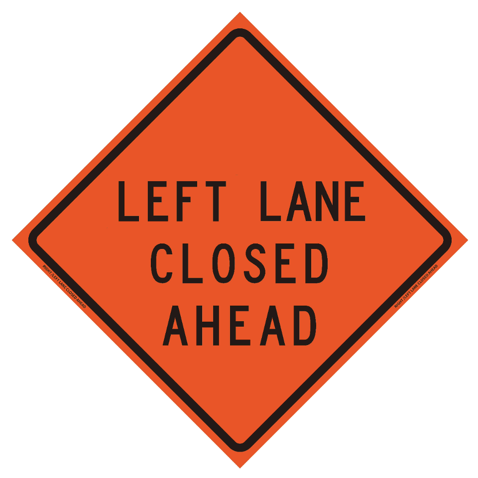 Left Lane Closed Ahead MUTCD R9-3 Roll-Up Traffic Sign
