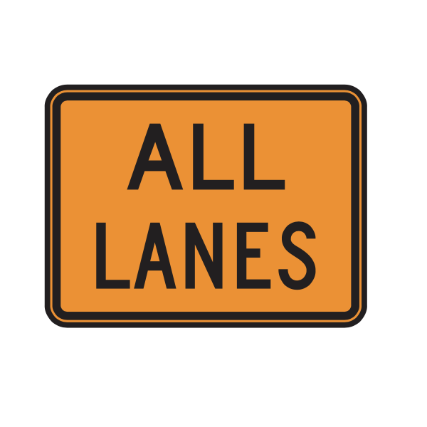 MUTCD W24-1cP All Lanes Work Zone Traffic Control Sign