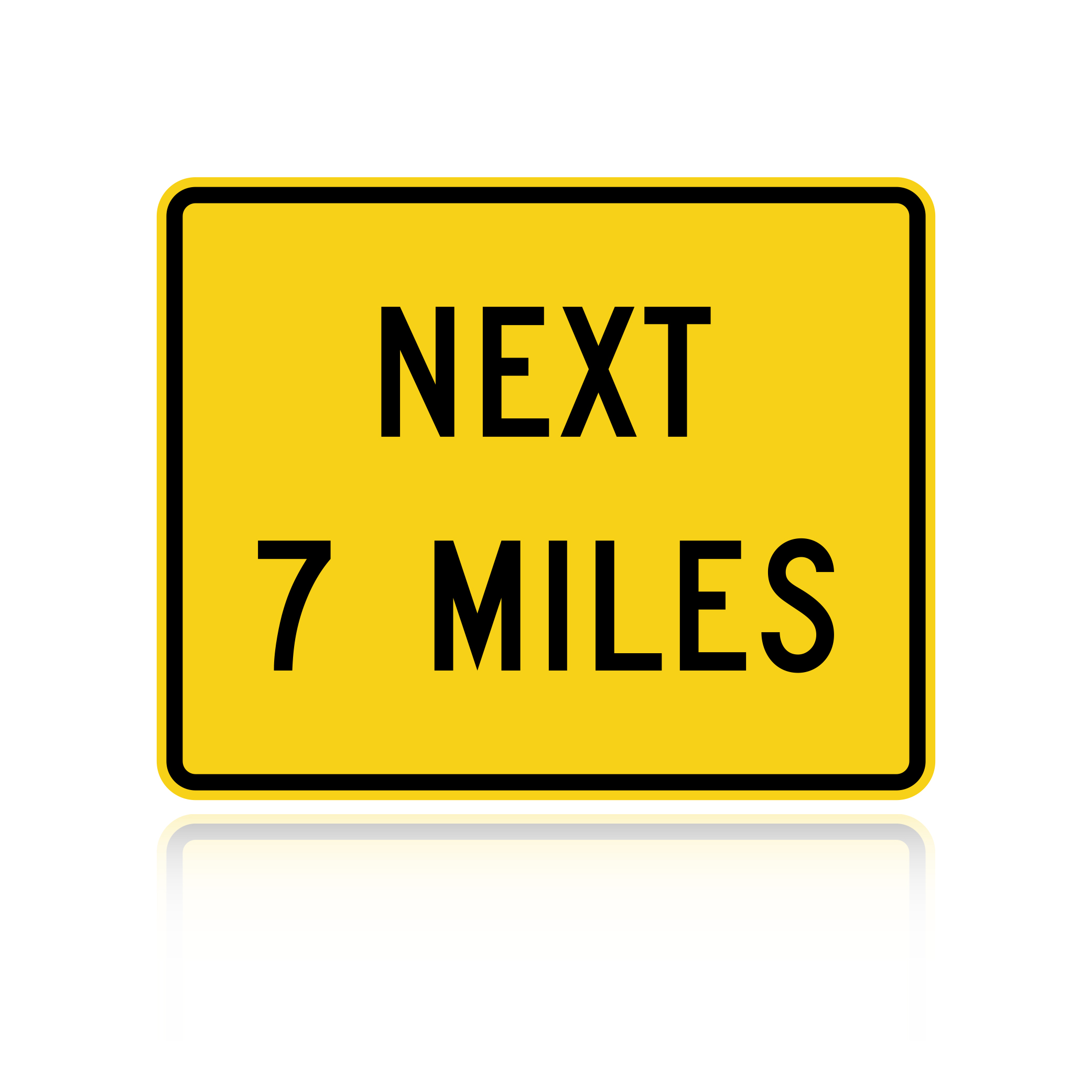 MUTCD W7-3AP Next 7 Miles Traffic Warning Sign