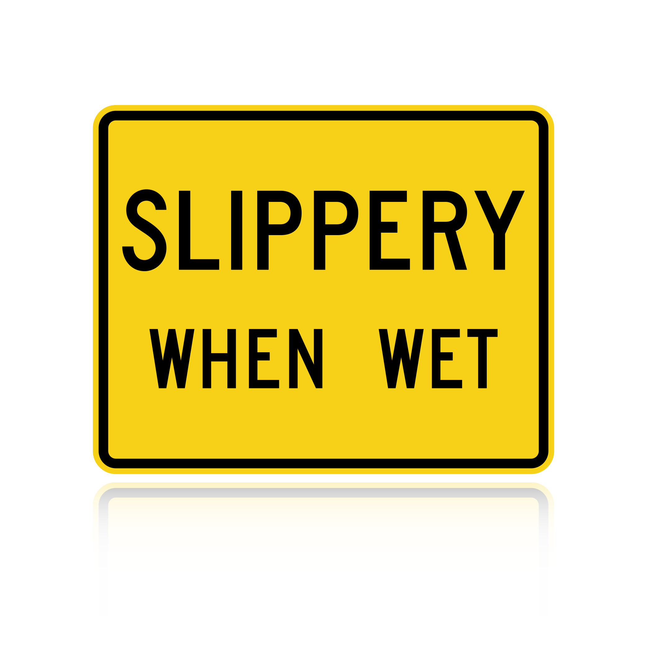Slippery When Wet Traffic Sign - MUTCD W8-10P